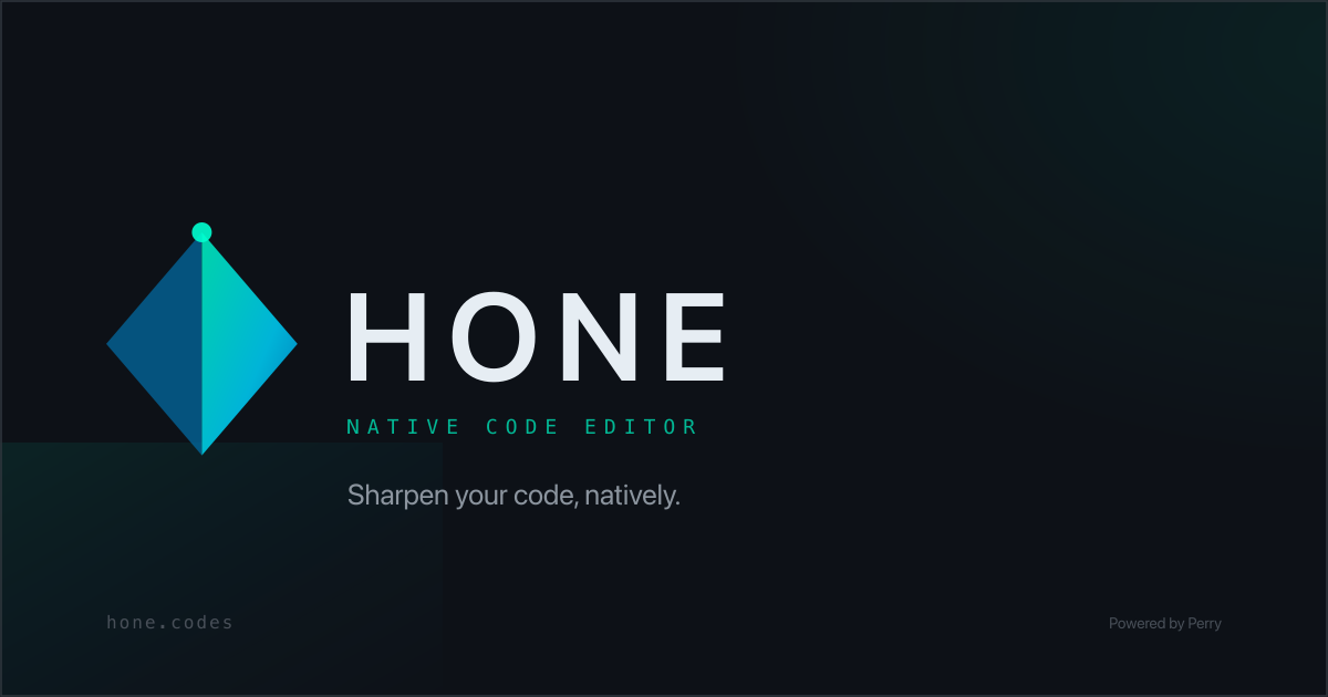 Hone — Sharpen your code, natively.